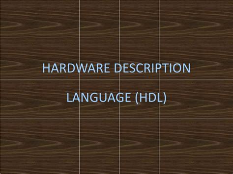 Ppt Hardware Description Language Hdl Powerpoint Presentation Free