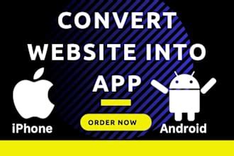 Convert Site To App Services Android IOS Fiverr