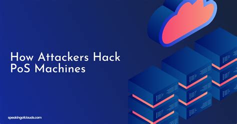 How Attackers Hack Pos Machines How Attackers Hack Pos Machines
