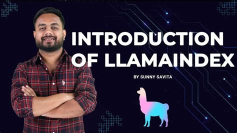 Yash Mohite On Linkedin Introduction To Llamaindex Rag System