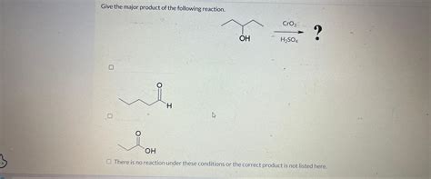 Solved Give The Major Product Of The Following