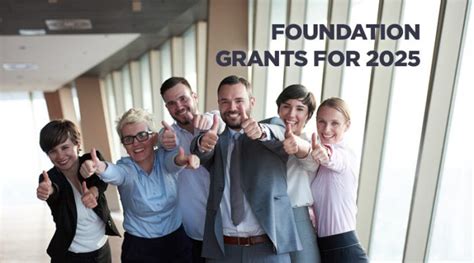 Top 2025 Foundation Grants To Power Your Nonprofit Grants
