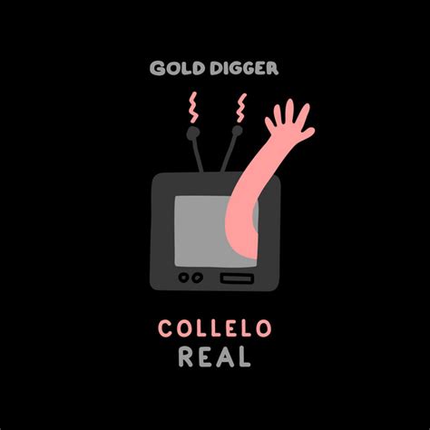 Real [gold Digger] By Collelo