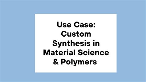 Use Case Custom Synthesis In Material Science And Polymers Resolvemass