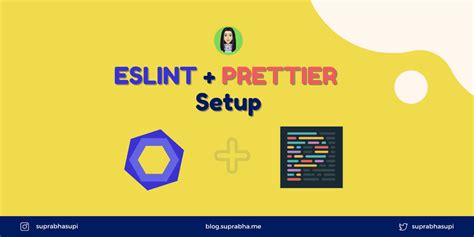 Learn To Configure Eslint And Prettier In React Suprabhas Blog