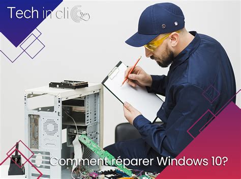 Guide Complet Pour Réparer Windows 10 Solutions Simples Et Efficaces