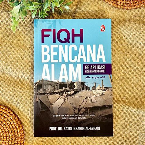 Fiqh Bencana Alam By Prof Dr Basri Ibrahim Al Azhari Shopee Malaysia
