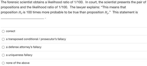 Solved The Forensic Scientist Obtains A Likelihood Ratio Of