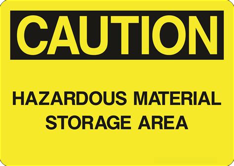 Caution Sign Hazardous Material Storage Area 5s Supplies Llc