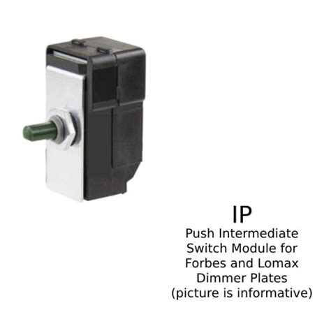 Push Intermediate Switch Module For Forbes And Lomax Dimmer