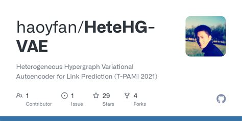 Github Haoyfanhetehg Vae Heterogeneous Hypergraph Variational Autoencoder For Link