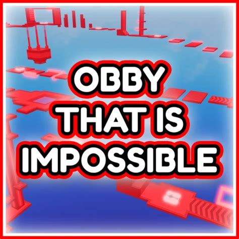Obby That Is Impossible 😈 Roblox Game Robloxdb