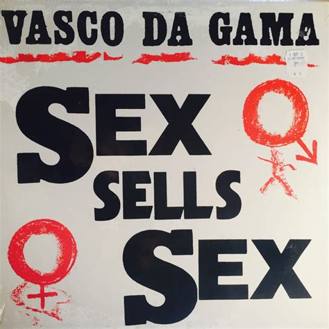Vasco Da Gama Sex Sells Sex 1988 Vinyl Discogs