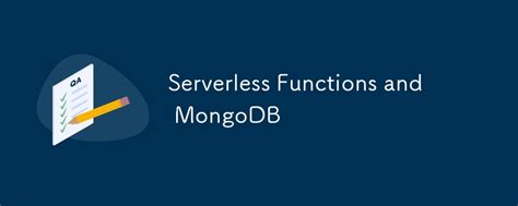 Serverless Functions And Mongodb Mongodb Phpcn
