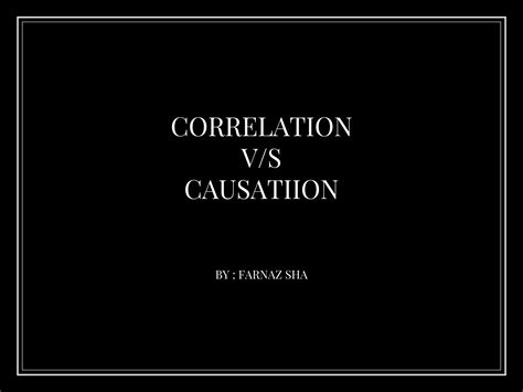 Causation V S Correlation Pptx Physics Science