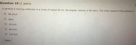 Solved Question Point Rad S The Linear Speed Of Chegg