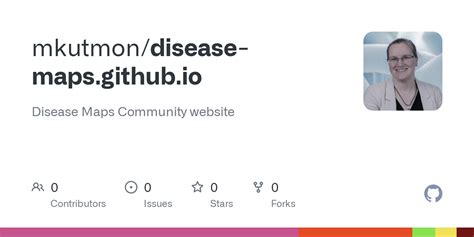 GitHub Mkutmon Disease Maps Github Io Disease Maps Community Website