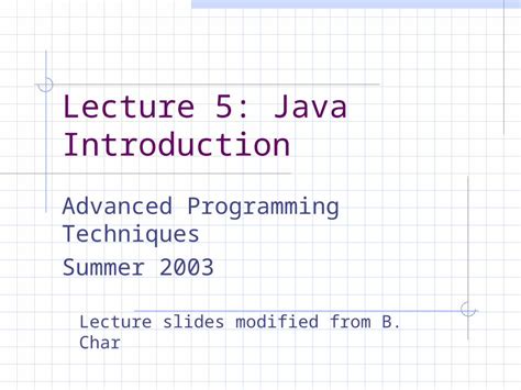 PPT Lecture Java Introduction Advanced Programming Techniques Summer Lecture Slides