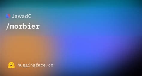 Jawadc Morbier · Hugging Face