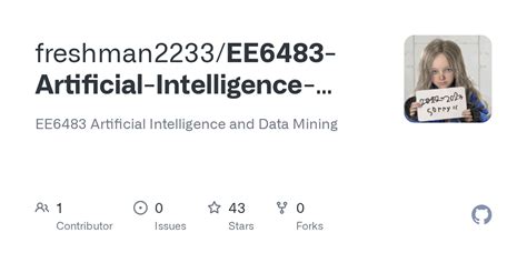 Ee6483 Artificial Intelligence And Data Mining License At Main · Freshman2233 Ee6483 Artificial