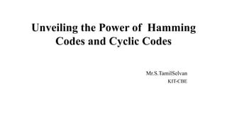 Hamming Codes And Cyclic Codes Pptx