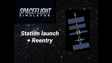 Space Station Launch In Sfs Youtube