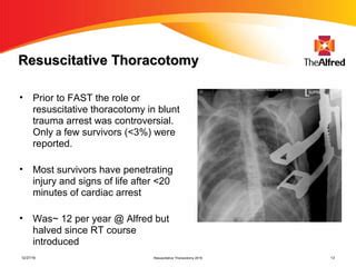 Resuscitative Thoracotomy Mark Fitzgerald Ppt
