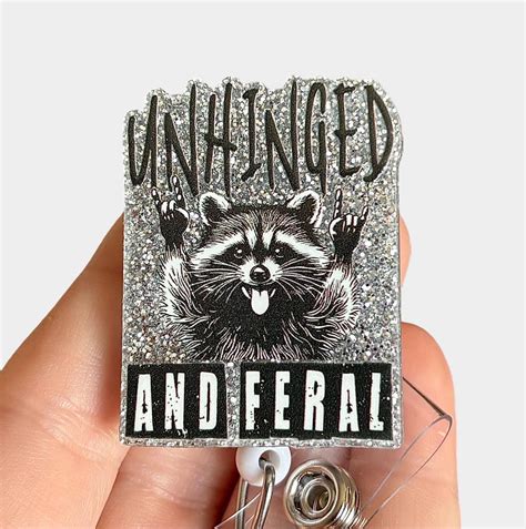 Raccoon Badge Reel Unhinged And Feral Funny Badge Reel Coworker