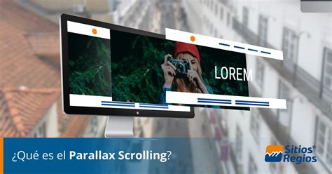 Qué es el Parallax Scrolling Sitios Regios