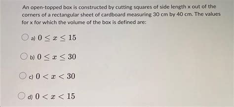solved an open topped box is constructed by cutting squares