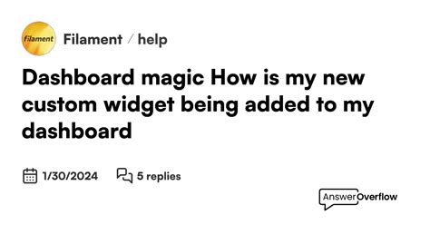 Dashboard Magic How Is My New Custom Widget Being Added To My Dashboard Filament