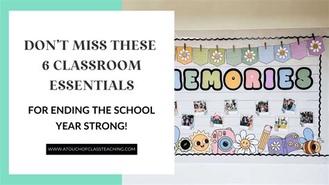 Dont Miss These 6 Classroom Essentials For Ending The School Year Strong — Stephanie Nash A