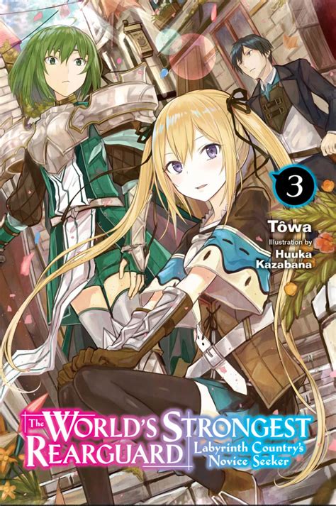 The Worlds Strongest Rearguard Labyrinth Countrys Novice Seeker