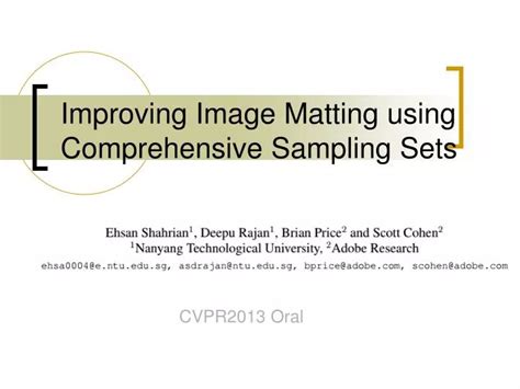 ppt improving image matting using comprehensive sampling sets
