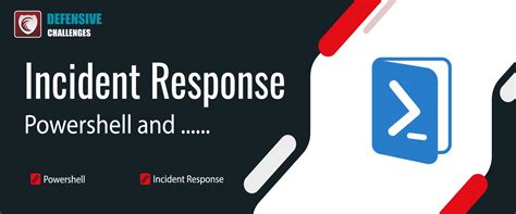 Incident Response Execution Powershell