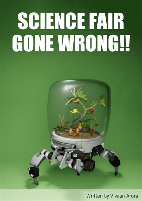 Science Fair Gone Wrong By Vivaan Arora Isbn 9789394848xxx