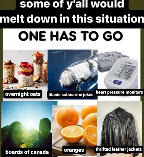 Some Of Yall Would Melt Down In This Situation One Has To Go Image