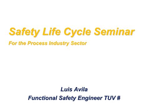 Safety Life Cycle Seminar Iec61511 Pptx