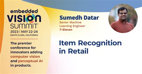 Item Recognition In Retail A Presentation From 7 Eleven Edge Ai And Vision Alliance
