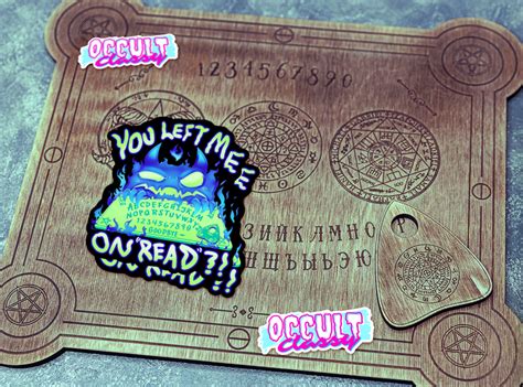 Left On Read Funny Ouija Inspired Diecut Sticker Occultclassys