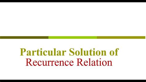 Particular Solution Of Recurrence Relation Youtube