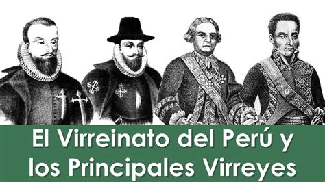 Los 5 Virreyes Más Importantes Del Perú Oitv