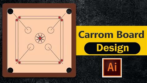 Carrom Board Design For Beginners In Adobe Illustrator Youtube