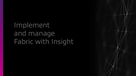 Andrew Woods On Linkedin Implement And Manage Fabric With Insight