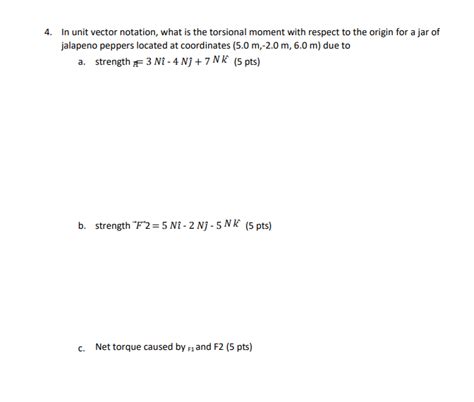 Solved In Unit Vector Notation What Is The Torsional Chegg