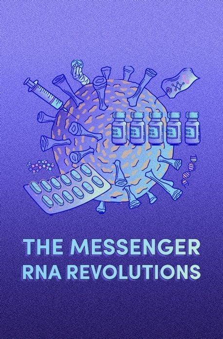 The Messenger Rna Revolutions De Raphaël Hitier 2022 Unifrance