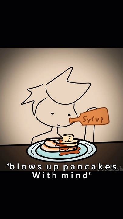 Blows Up Pancakes With Mind Edit Oc Animatedcartoon Memes Edited