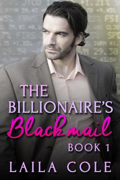 The Billionaires Blackmail Book 1 By Laila Cole Ebook Barnes