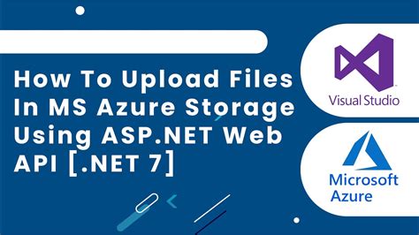 How To Upload Files In Microsoft Azure Storage Using Aspnet Web Api Youtube