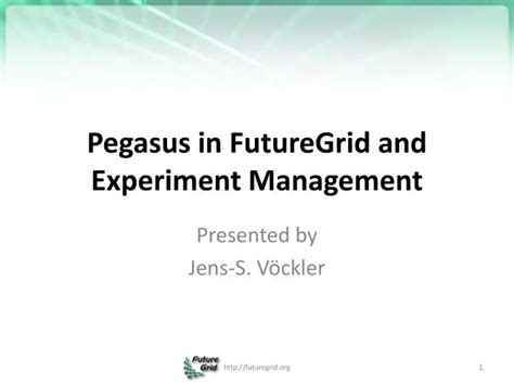 ppt pegasus in futuregrid and experiment management powerpoint